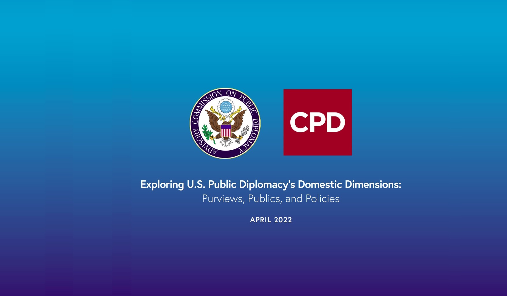 Exploring U.S. Public Diplomacy’s Domestic Dimensions: Purviews, Publics, and Policies | USC ...